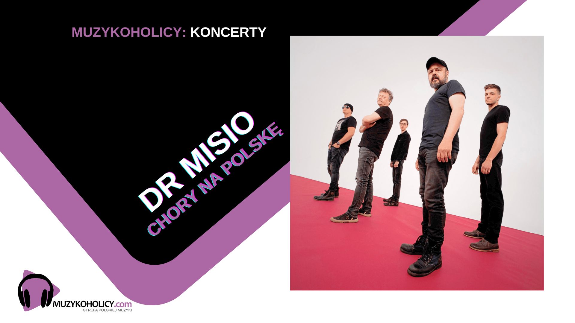Dr Misio zamyka trasę koncertową w Łodzi - Muzykoholicy.com